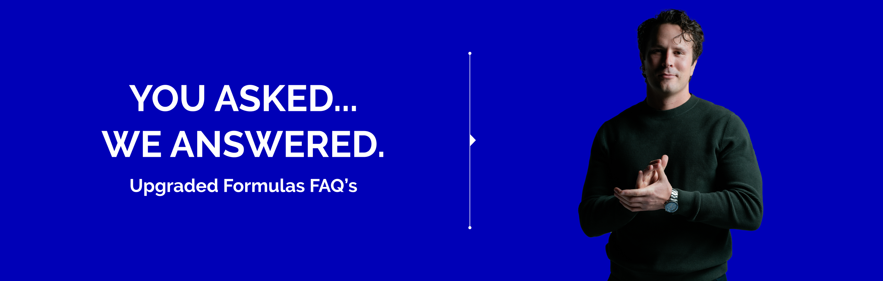 Upgraded Formulas - Frequently Asked Questions (FAQ) - Upgraded Formulas®