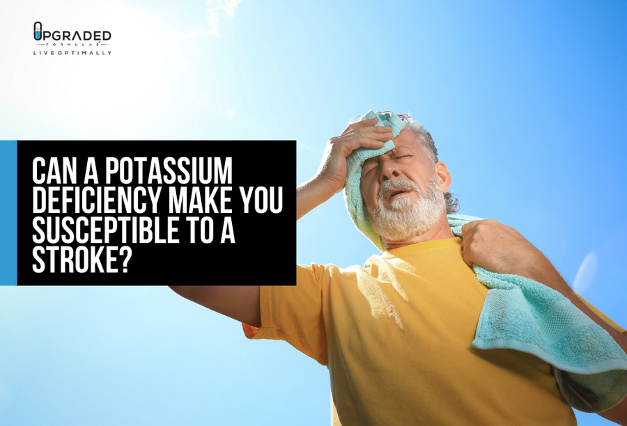Can A Potassium Deficiency Make You Susceptible To A Stroke? - Upgraded ...