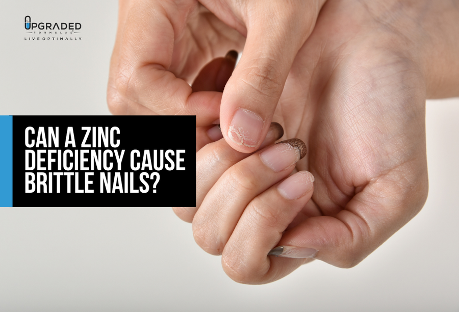 Can A Zinc Deficiency Cause Brittle Nails? - Upgraded Formulas®