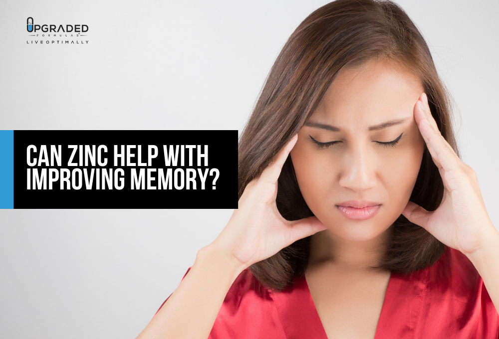 Can Zinc Help With Improving Memory? - Upgraded Formulas®