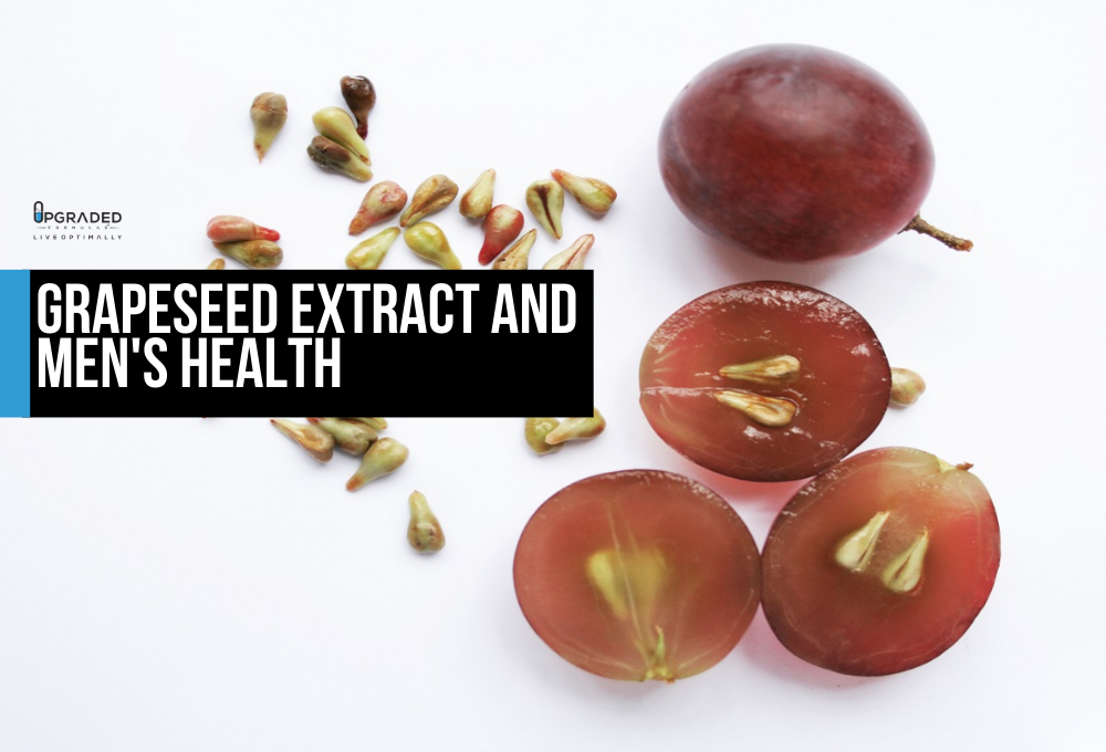 Grape Seed extract and men's health - Upgraded Formulas®