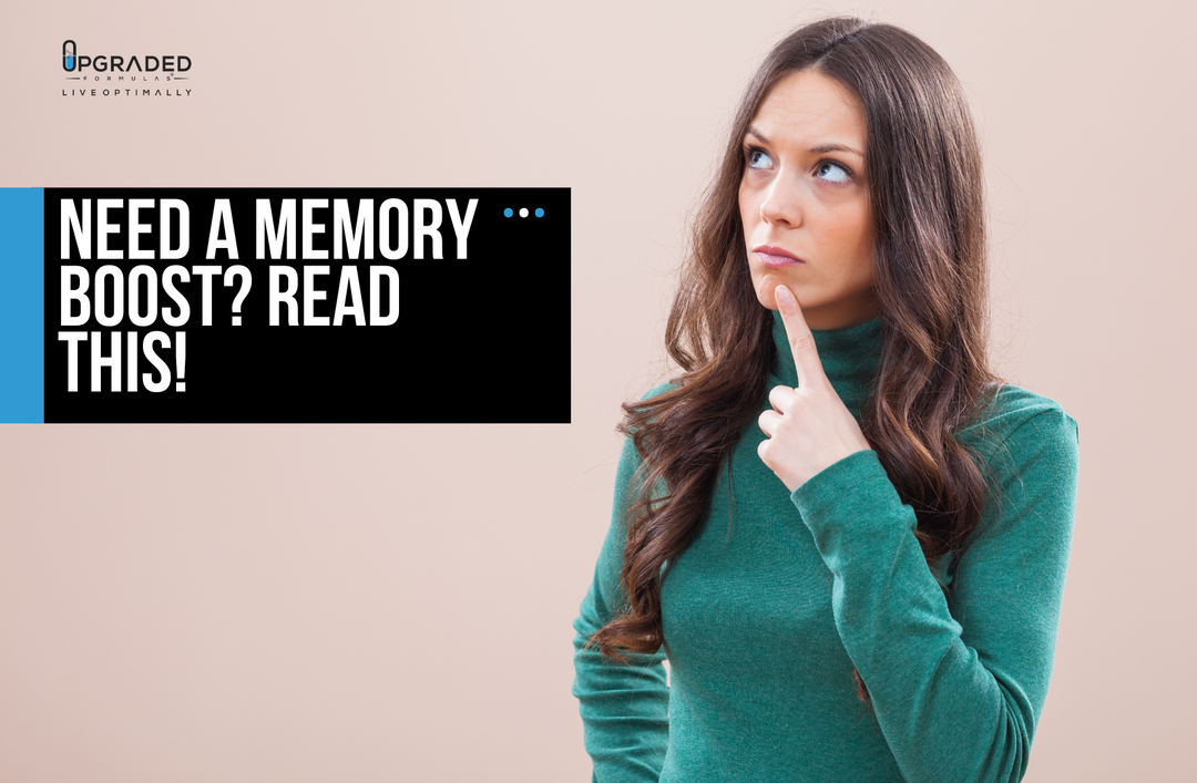 Need A Memory Boost - Upgraded Formulas®