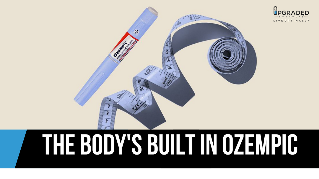 Ozempic in our body - Upgraded Formulas®