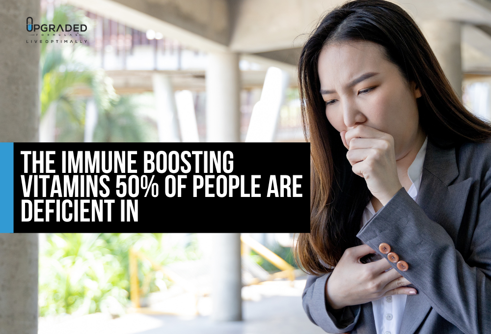 The Immune Boosting Vitamins 50% Of People Are Deficient In - Upgraded ...