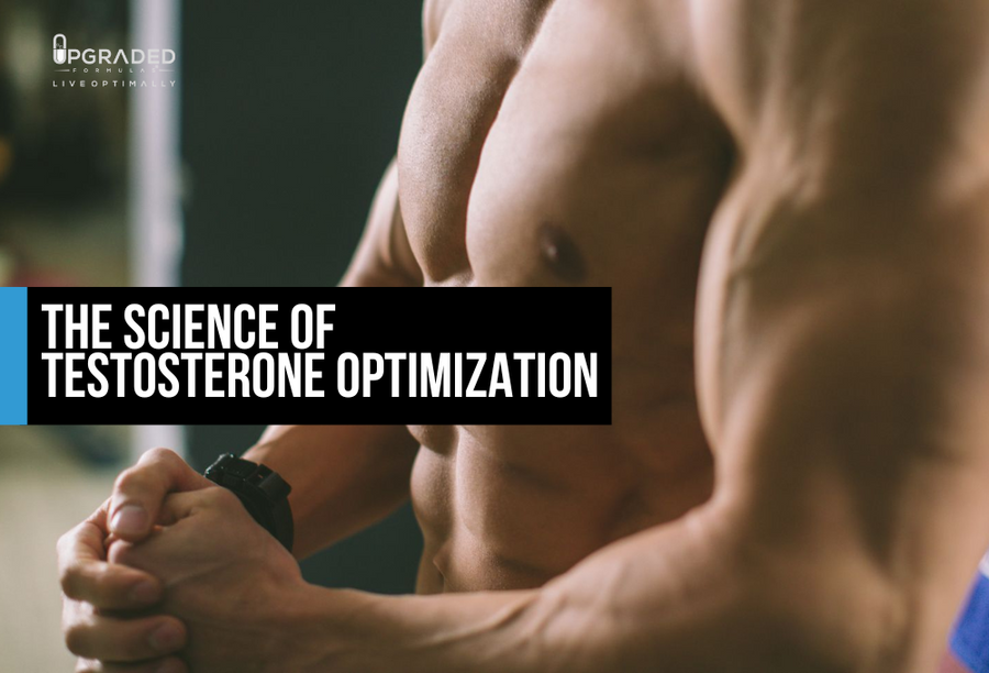 The Science of Testosterone Optimization - Upgraded Formulas®